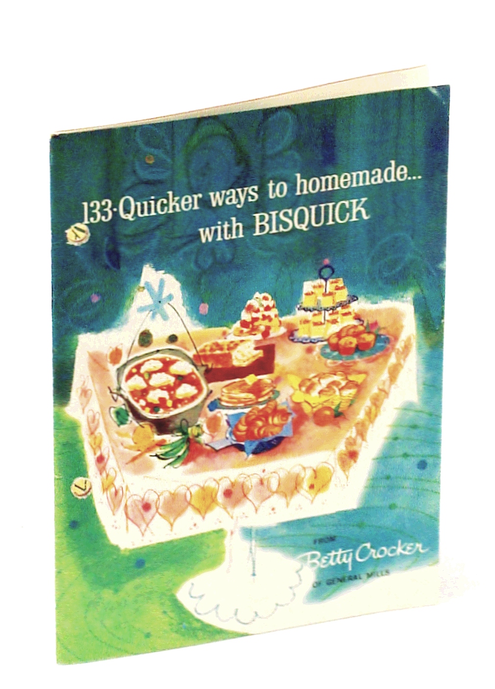 133 Quicker Ways to Homemade with Bisquick - From Betty Crocker of ...