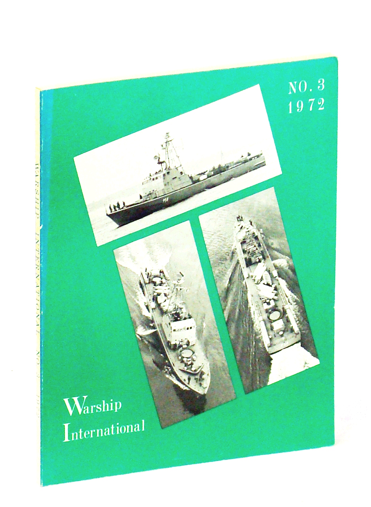 Warship International, No. 3, 1972, Volume IX, No. 3: The Elswick ...