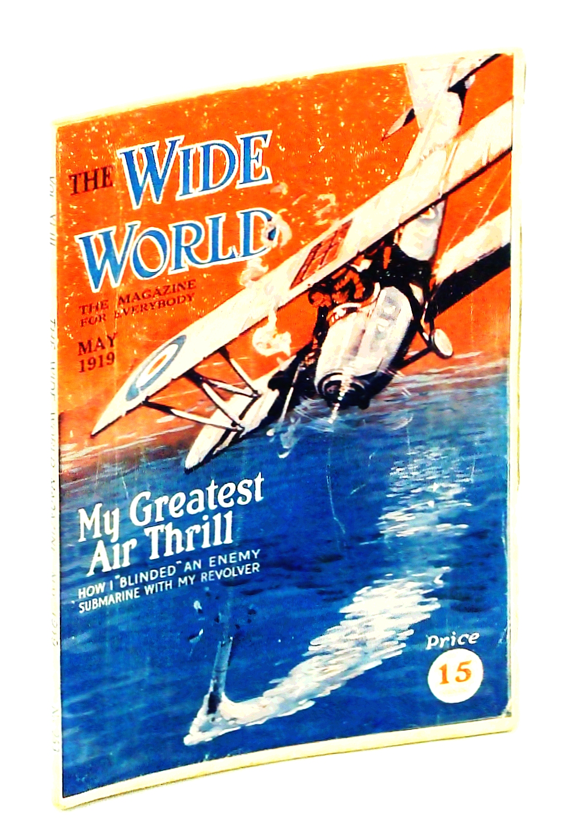 The Wide World, The Magazine for Everybody, May 1919, Vol. 43, No. 253 ...