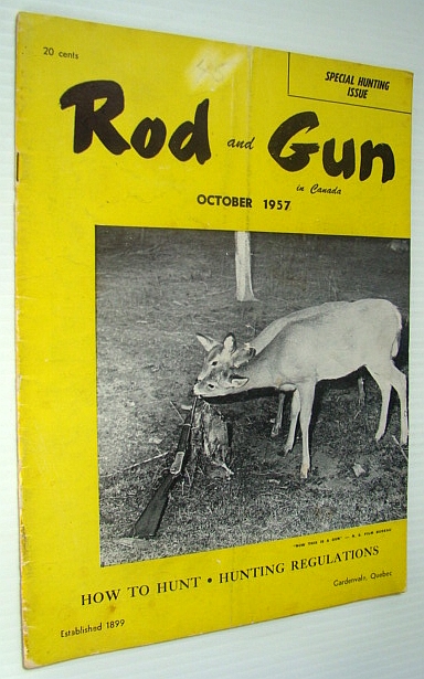 Rod and Gun in Canada Magazine, October 1957 - Special Hunting Issue