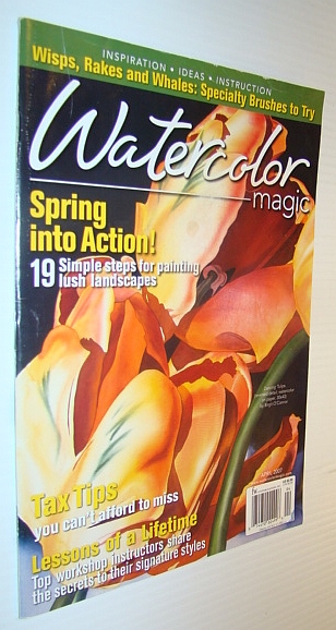 Watercolor Magic Magazine, April 2007 - 19 Simple Steps for Painting ...