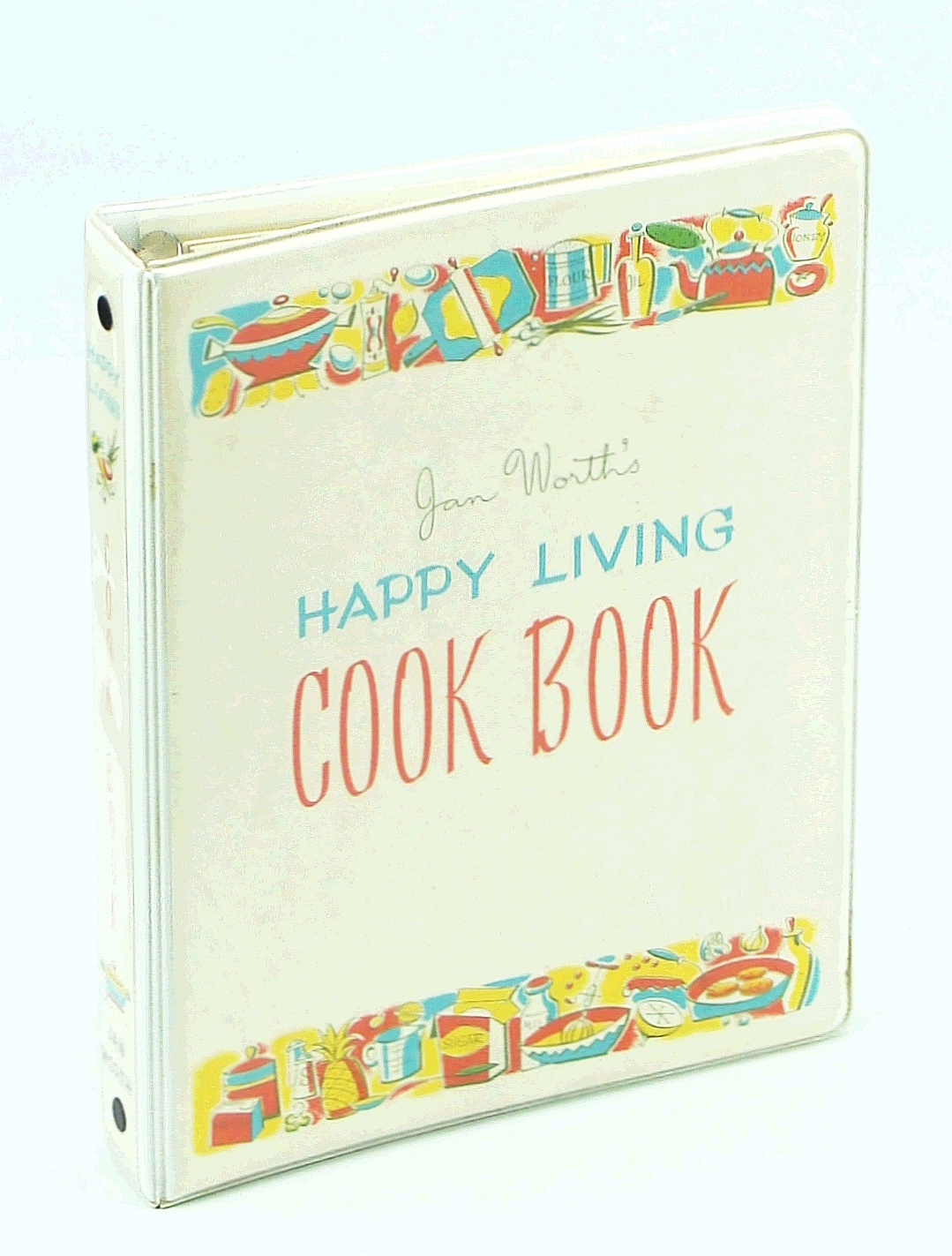 Jan Worth's Happy Living Cook Book [Cookbook]