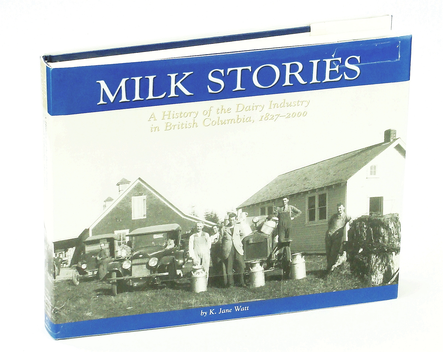 Milk Stories - A History of the Dairy Industry in British Columbia ...