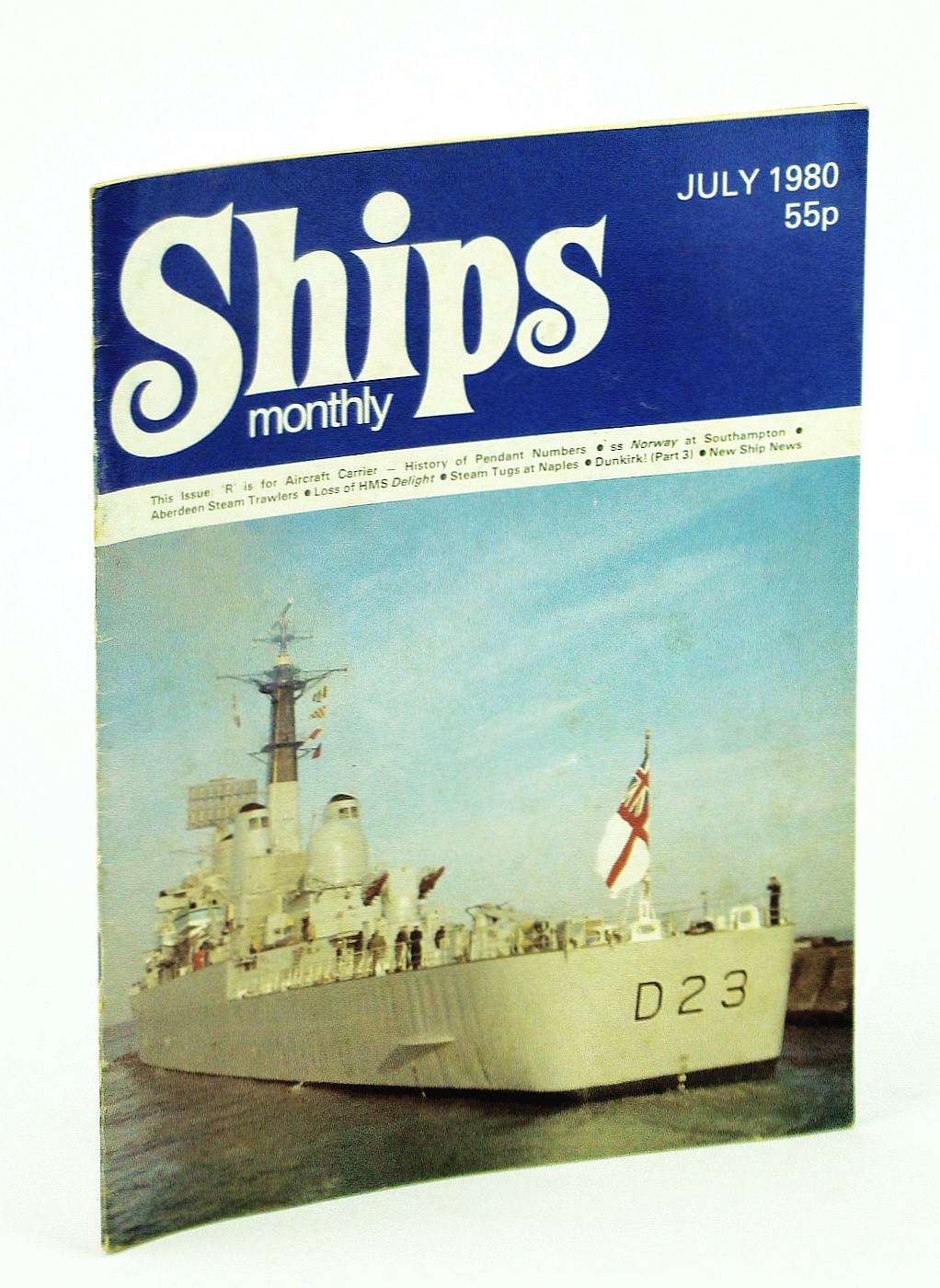 Ships Monthly - The Magazine for Shiplovers Ashore and Afloat, July ...