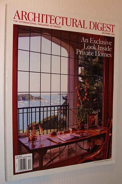 Architectural Digest Magazine, December 2006 *An Exclusive Look Inside ...