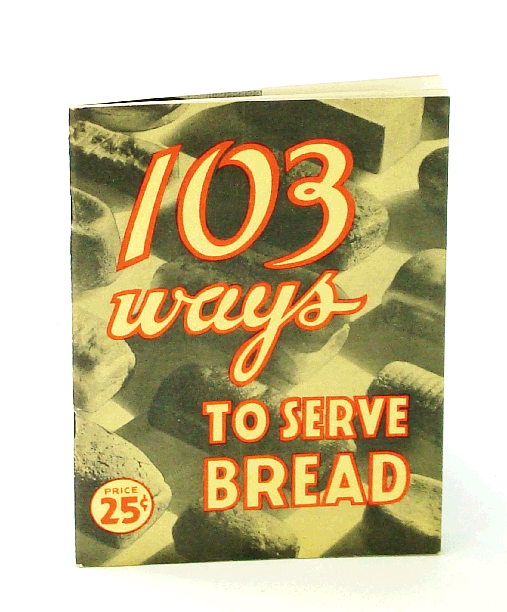 103 Ways To Serve Bread