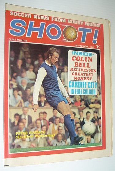 SHOOT! Soccer/Football Magazine, 18 October 1969 *CARDIFF CITY IN FULL ...