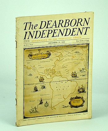 The Dearborn Independent (Magazine) - Chronicler of the Neglected Truth ...