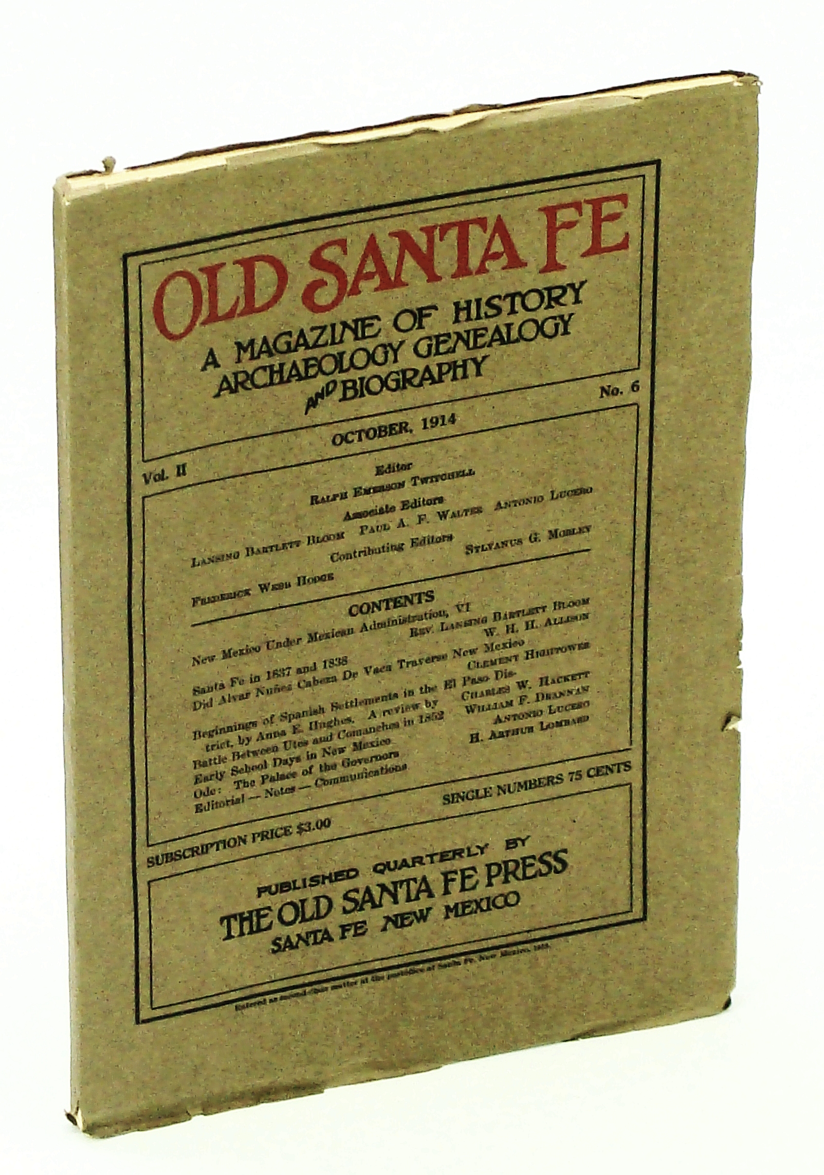 Old Santa Fe - A Magazine of History, Archaeology, Genealogy, and ...