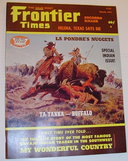 Frontier Times Magazine: July 1973 *SPECIAL INDIAN ISSUE*